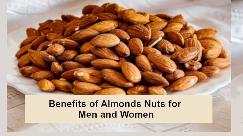 11 Benefits of Almonds Nuts for Men and Women Everyday