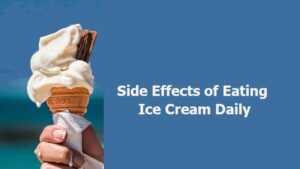 Side Effects of Eating Ice Cream Daily, Never Ignore it!